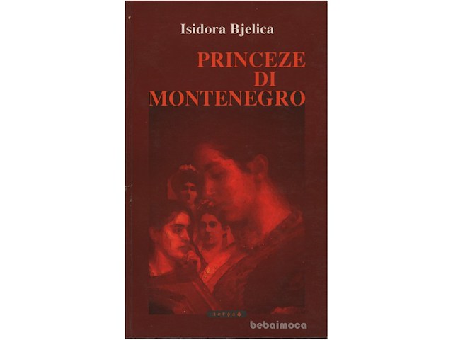 PRINCEZE DI MONTENEGRO - Isidora Bjelica