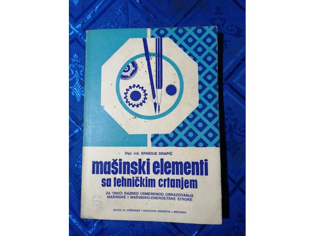 MAŠINSKI ELEMENTI SA TEHNIČKIM CRTANJEM