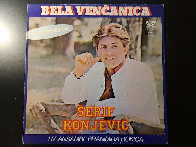 Šerif Konjević - Bela Venčanica