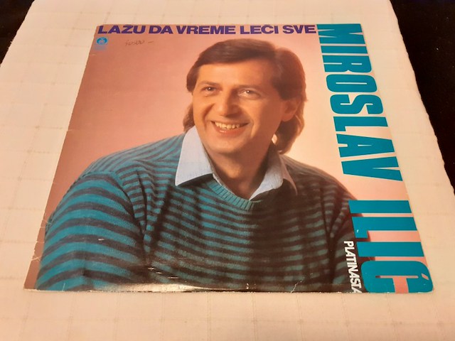 Miroslav Ilić - Lažu da vreme leči sve (MINT)