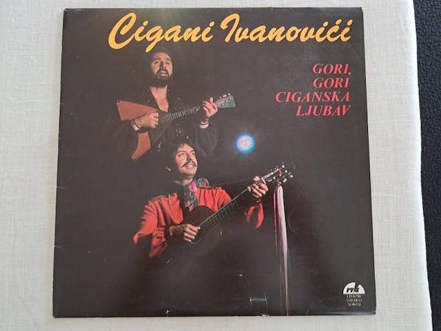 Cigani Ivanovići - Gori, gori ciganska ljubav