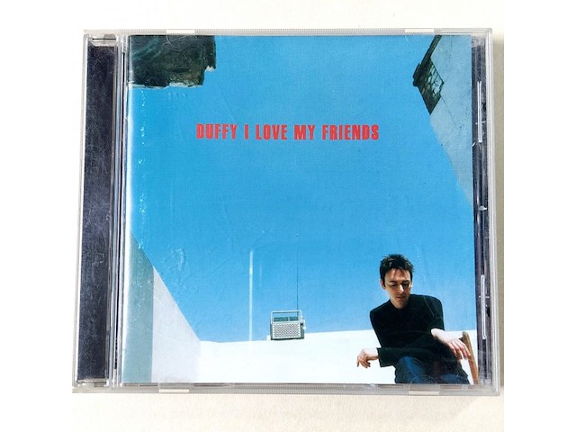 Duffy [ex Duran Duran] - I Love My Friends