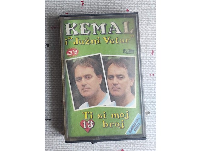 Kemal i Južni vetar – Ti si moj 13 broj