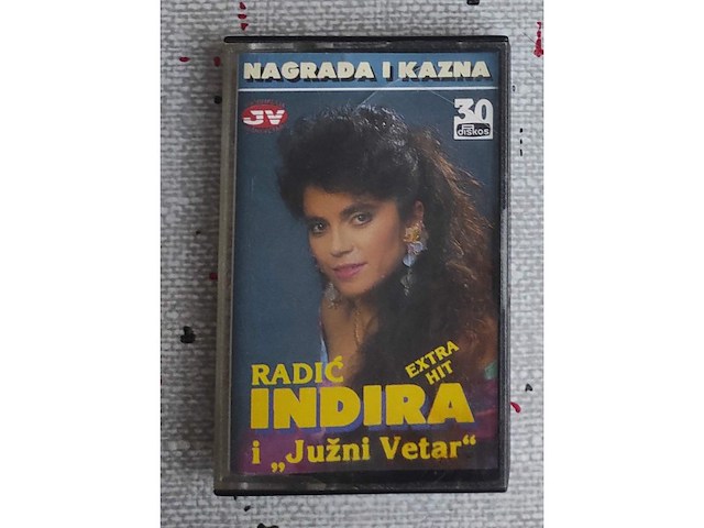 Indira Radić i Južni Vetar – Nagrada i kazna