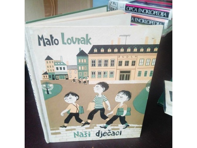 Naši dečaci i druge priče -  Mato Lovrak