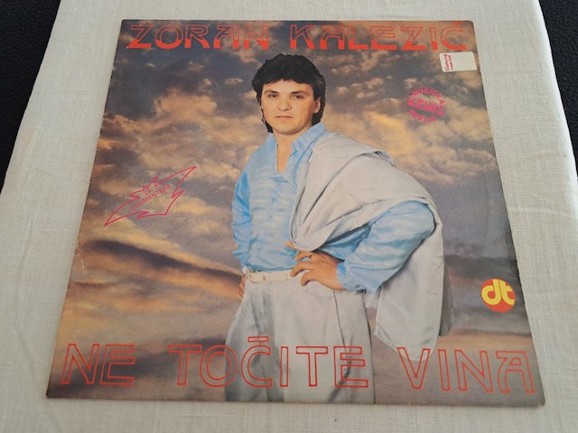 Zoran Kalezić - Ne točite vina