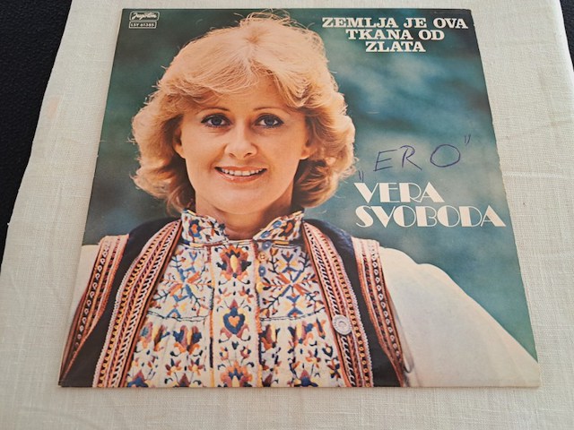 Vera Svoboda - Zemlja je ova tkana od zlata (near mint)