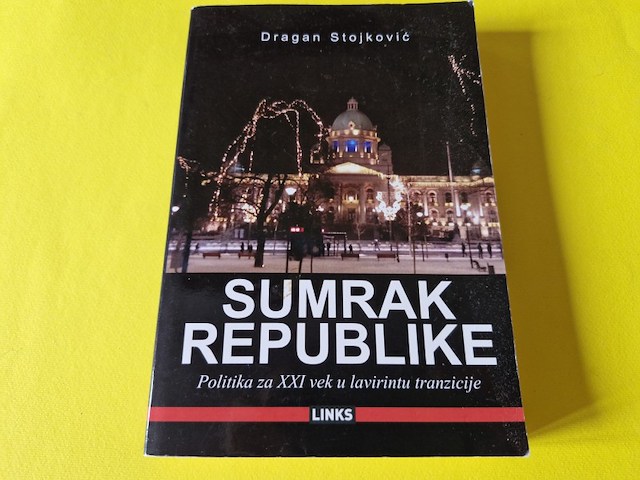 SUMRAK REPUBLIKE - DRAGAN STOJKOVIĆ posveta autora