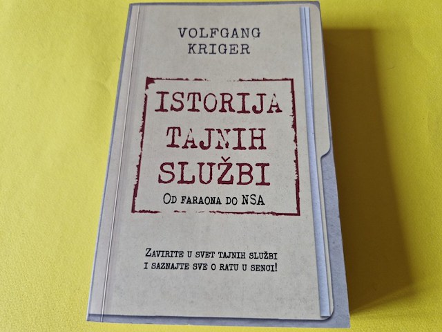 ISTORIJA TAJNIH SLUŽBI - VOLFGANG KRIGER