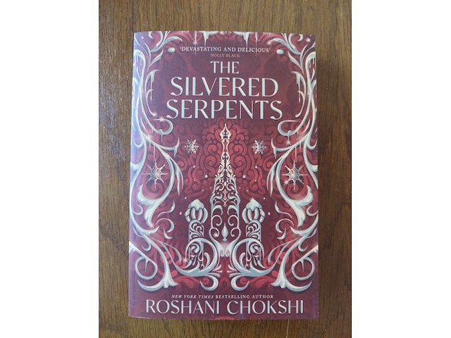 The Silvered Serpents - Roshani Chokshi