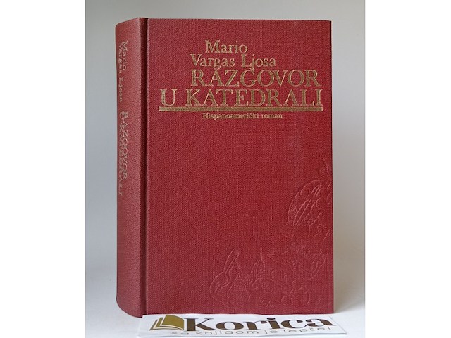 RAZGOVOR U KATEDRALI: Mario Vargas Ljosa