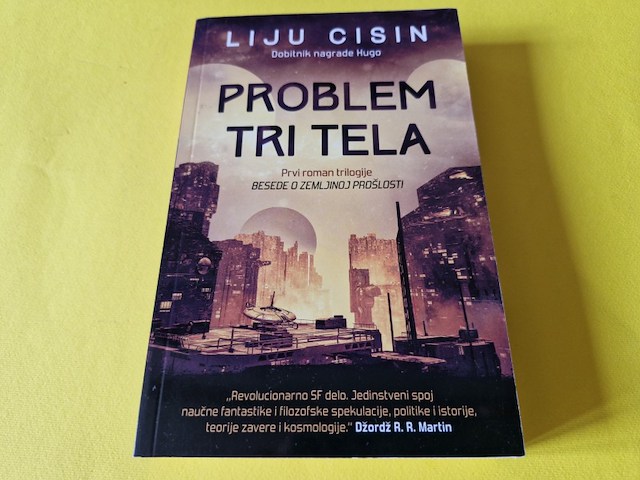 PROBLEM TRI TELA -  LIJU CISIN