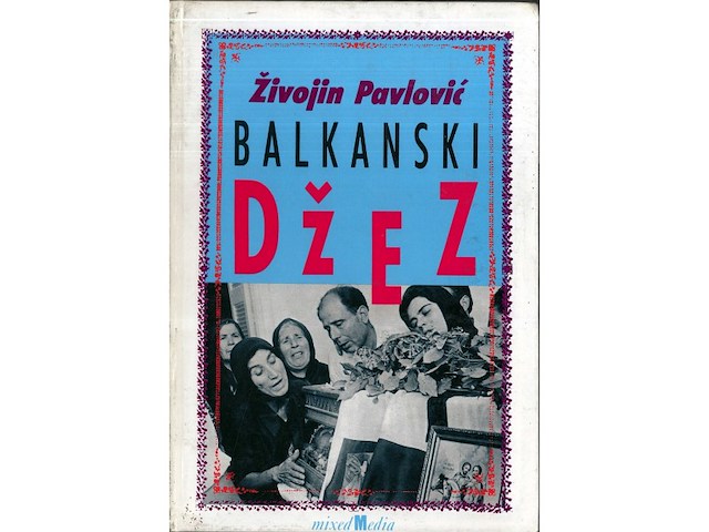 Živojin Pavlović - BALKANSKI DŽEZ