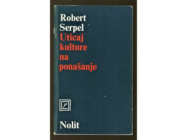 Robert Serpel - Uticaj kulture na ponašanje