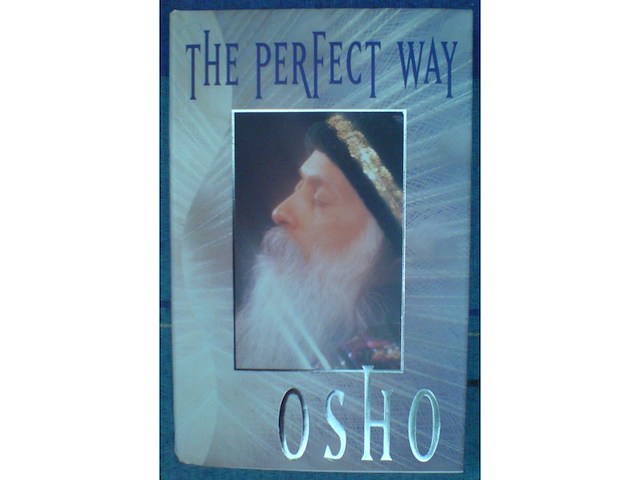 THE PERFECT WAY, Osho