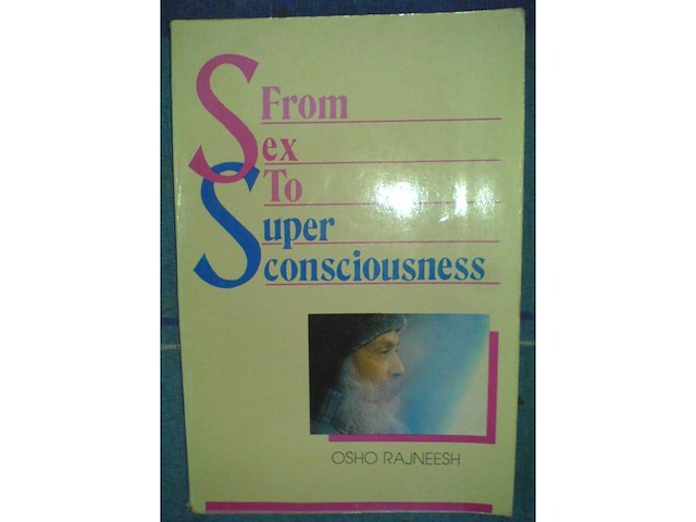 FROM SEX TO SUPERCONSCIOUSNESS, Osho Rajneesh