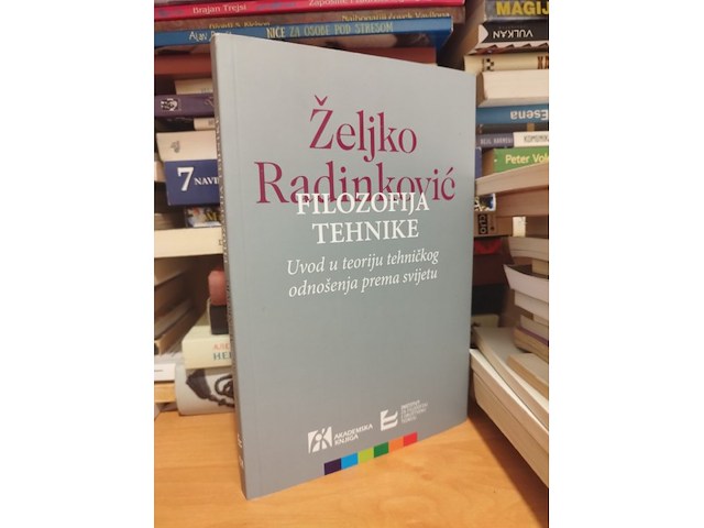 Filozofija tehnike, Željko Radinković