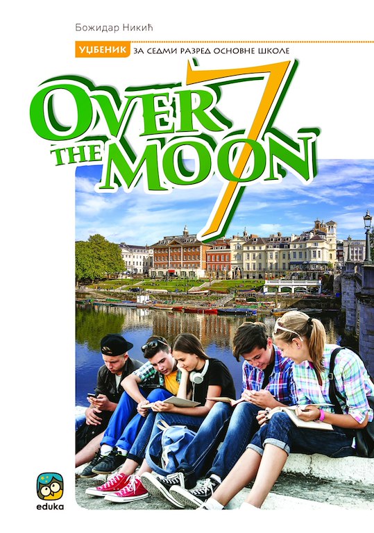 Over the moon 7 - udžbenik - Eduka