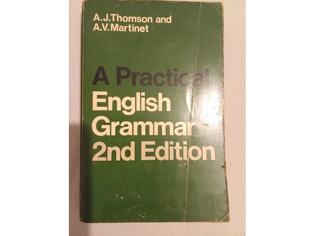 A Practical English Grammar 2nd Edition,  A.J. Thomson