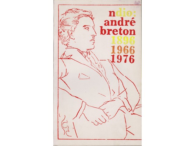 ANDRE BRETON 1896 1966 1976 / NDIO