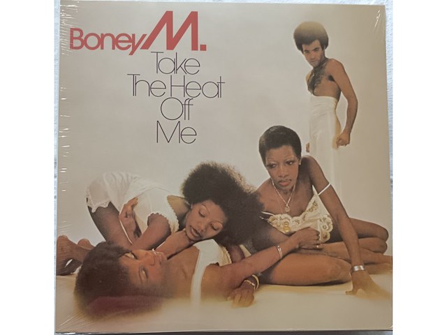 BONEY  M.  -  TAKE  THE  HEAT  OF  ME  ( Novo !!! )