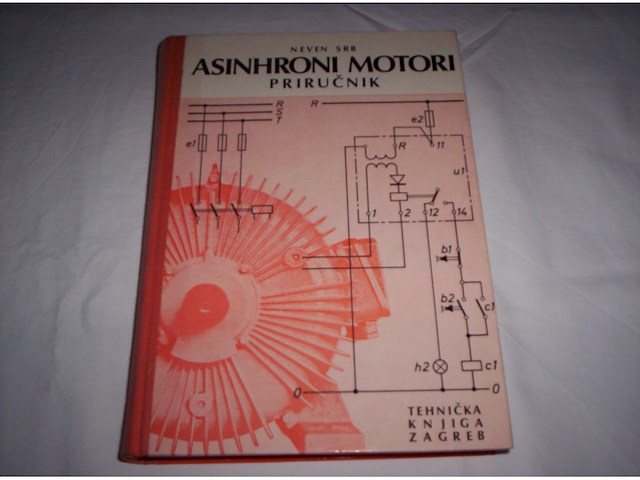 Asinhroni motori: Priručnik - dipl. inž. Neven Srb