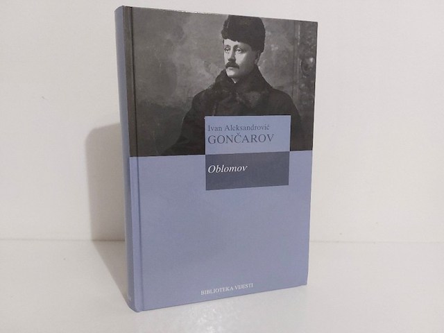 Oblomov  - Ivan Aleksandrovič Gončarov