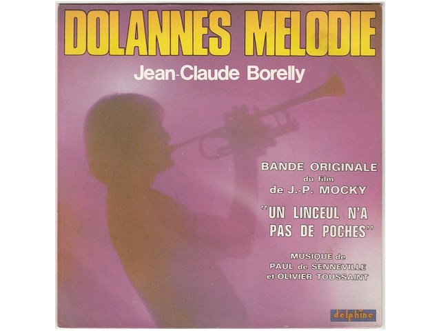 Jean-Claude Borelly – Dolannes Mélodie Vinyl, 7`, 45 RP