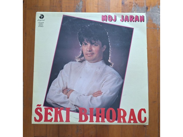 ŠEKI BIHORAC - MOJ JARAN