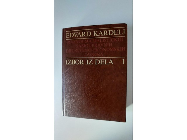 Edvard Kardelj Izbor iz dela 1