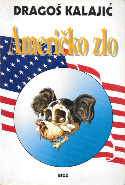 Američko zlo - Dragoš Kalajić