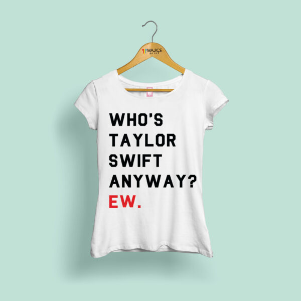 TAYLOR SWIFT-WHO’S TAYLOR SWIFT ANYWAY?EW