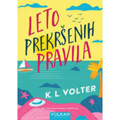 LETO PREKRŠENIH PRAVILA - K. L. Volter