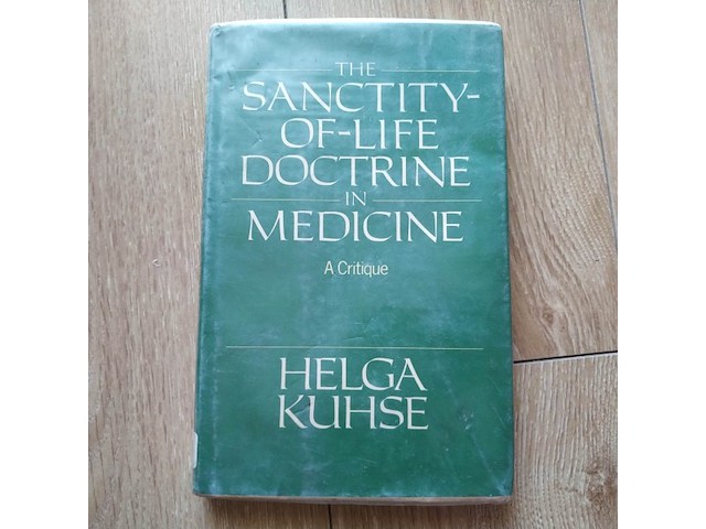 The SANCTITY OF LIFE DOCTRINE IN MEDICINE