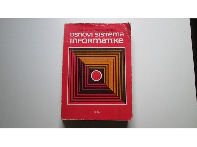 Osnovi sistema informatike, Radosav R Boskovic