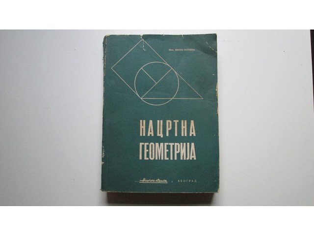 NACRTNA GEOMETRIJA - Vinko Đurović-naučna knj. Bg. 1977