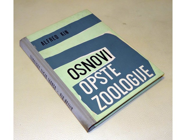 ALFRED KIN - OSNOVI OPSTE ZOOLOGIJE