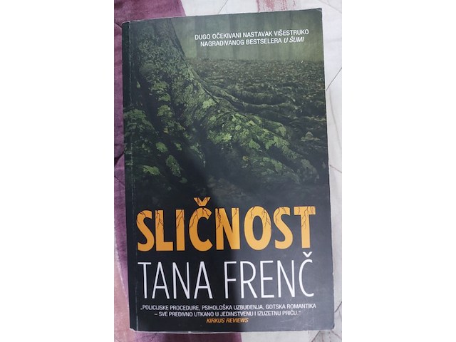 Tana Frenč - Sličnost