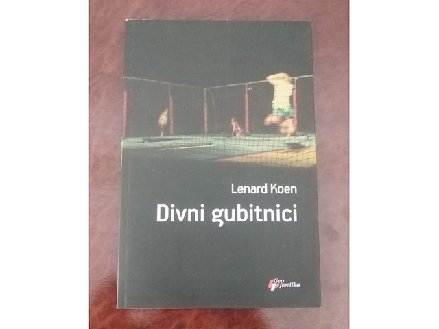 Divni Gubitnici - Lenard Koen