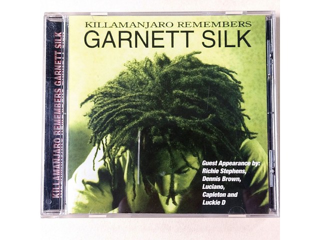 Garnett Silk - Killamanjaro Remembers Garnett Silk