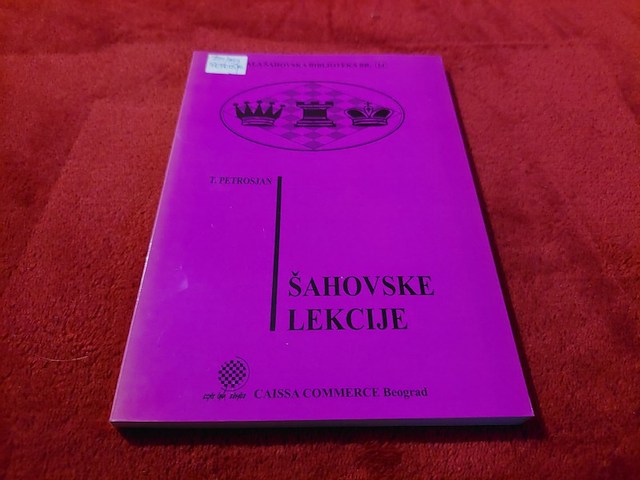 Šahovske lekcije T. Petrosjan