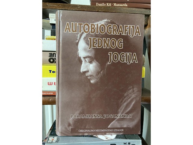 Paramahansa Jogananda  AUTOBIOGRAFIJA JEDNOG JOGIJA