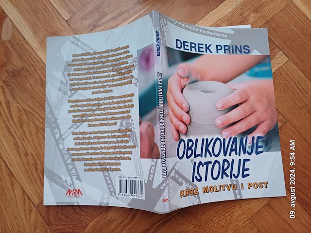 DEREK PRINS, OBLIKOVANJE ISTORIJE KROZ MOLITVU I POST