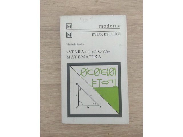 Stara i Nova Matematika - Vladimir Devide