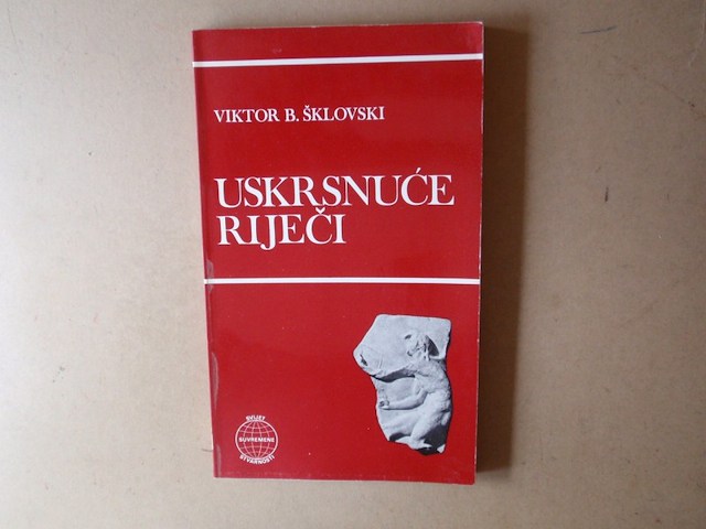 Viktor Šklovski - USKRSNUĆE RIJEČI