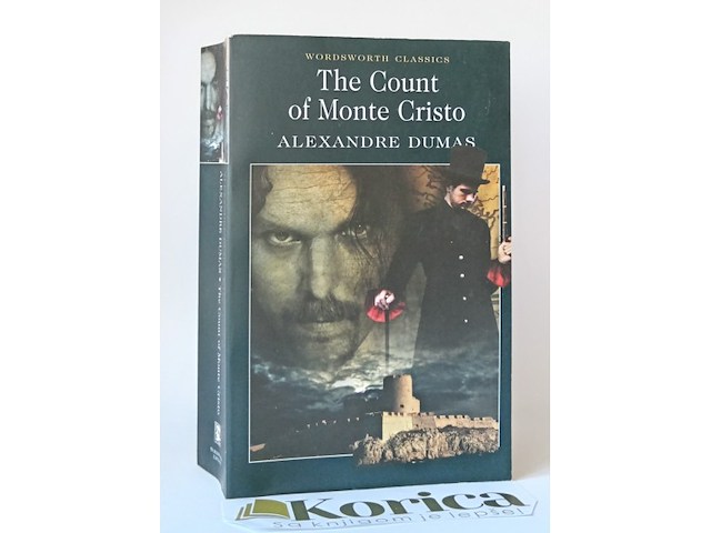 THE COUNT OF MONTE CRISTO: Alexandre Dumas