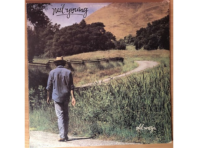 LP NEIL YOUNG - Old Ways (1985) Suzy, VG+/NM/M, ODLIČNA