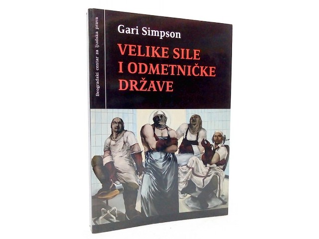 Velike sile i odmetničke države - Gari Simpson