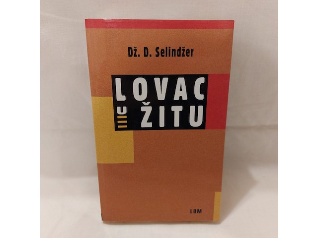 Lovac u žitu Dž.D. Selindžer - NOVO