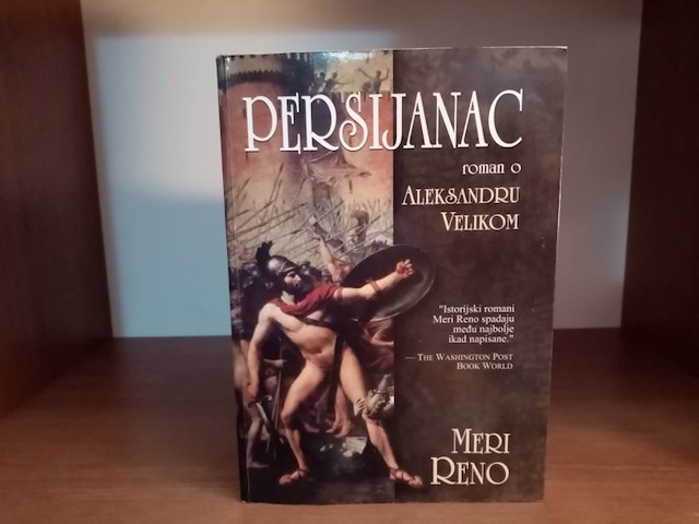 Persijanac-roman o Aleksandru Velikom,Meri Reno